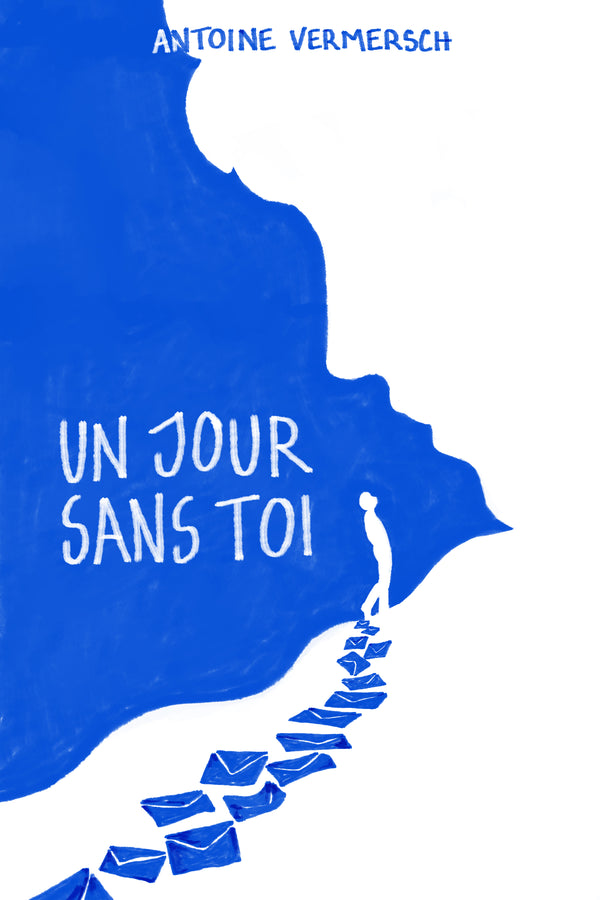 " Un jour sans toi " par Antoine Vermersch - Roman bouleversant